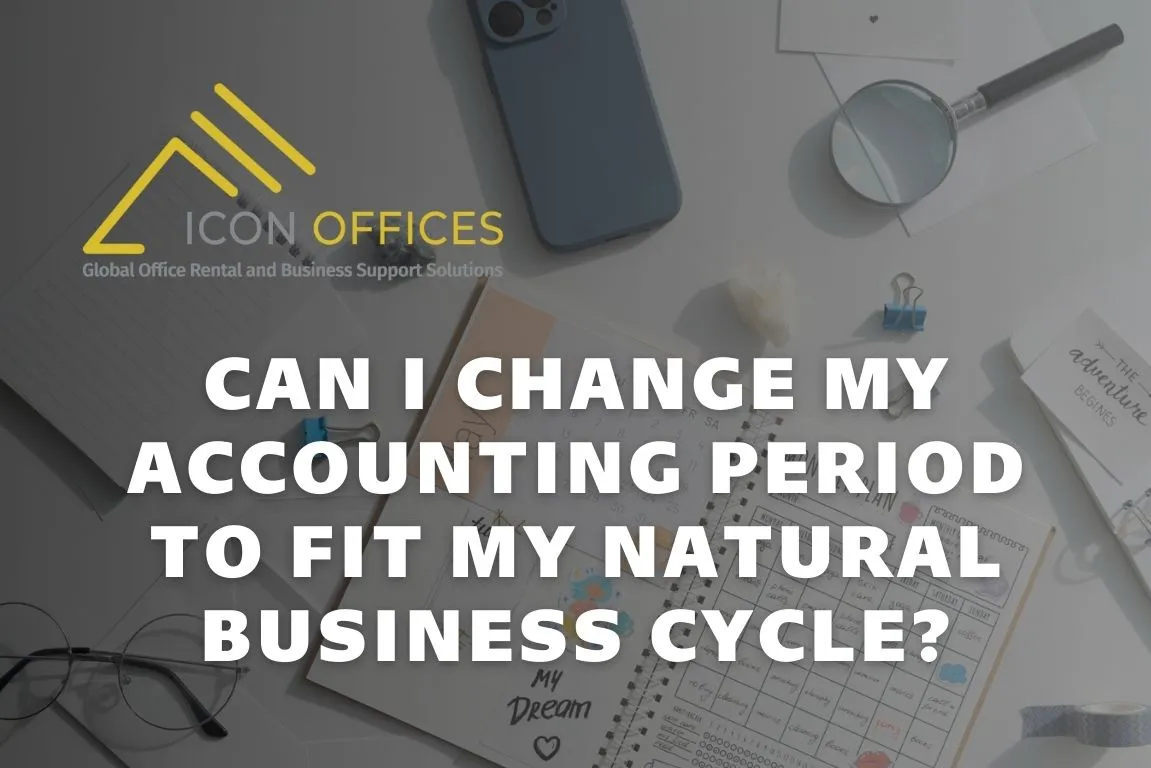 Can I Change My Accounting Period To Fit My Business Cycle?