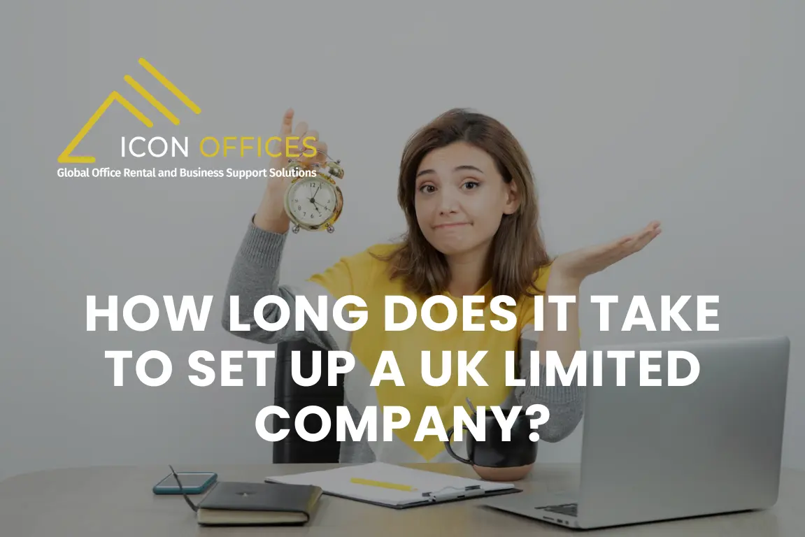 How Long Does It Take to Set Up a UK Limited Company?