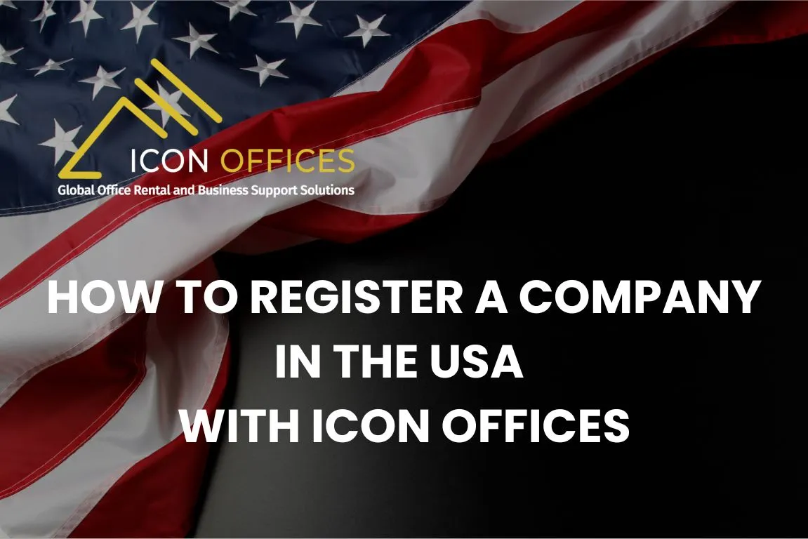 How to Register a Company in the USA With Icon Offices